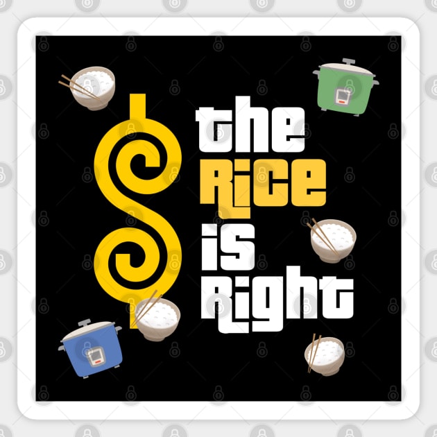 The Rice Is Right - The Price Is Right - Sticker | TeePublic